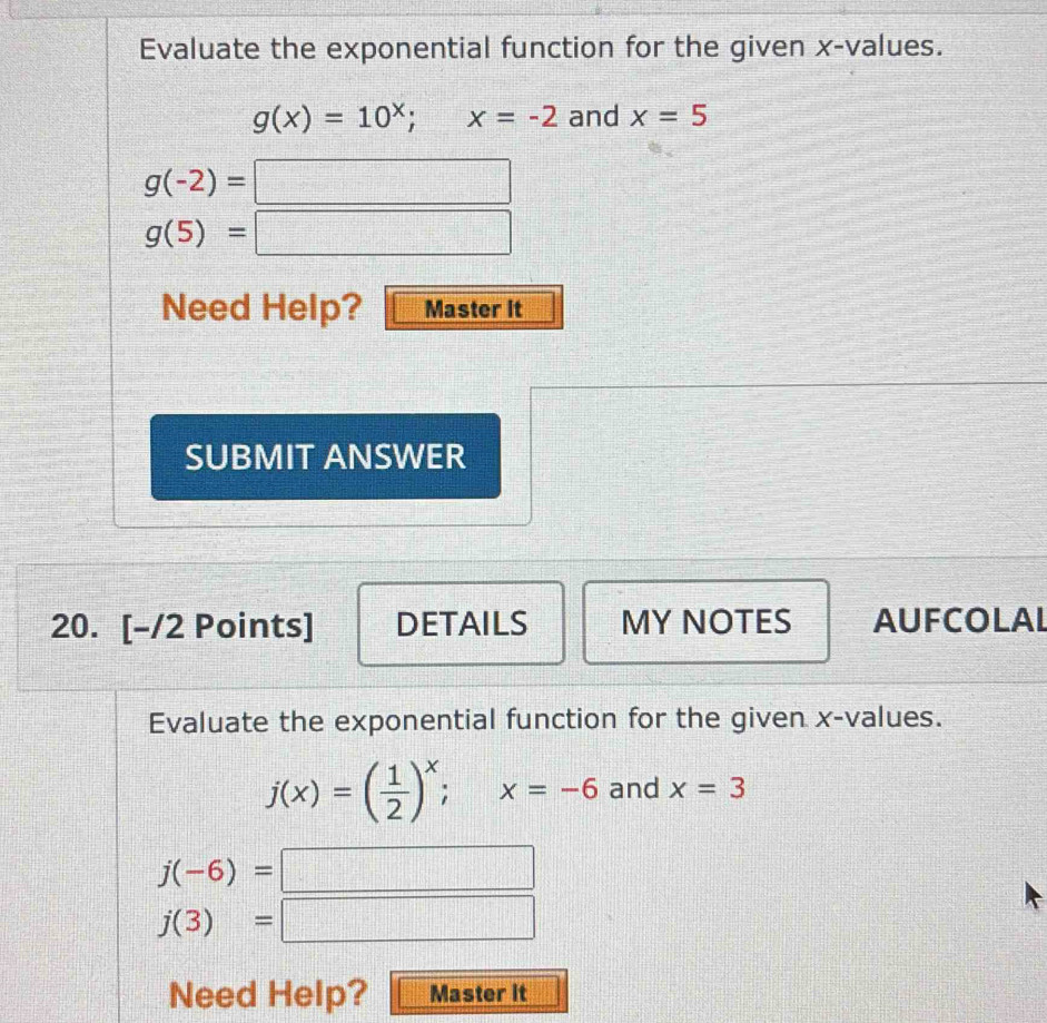 Solved: Evaluate the exponential function for the given x -values. g(x ...