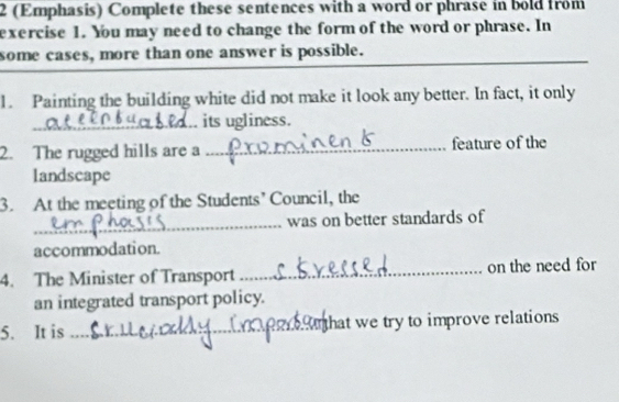 Solved: 2 (Emphasis) Complete these sentences with a word or phrase in ...