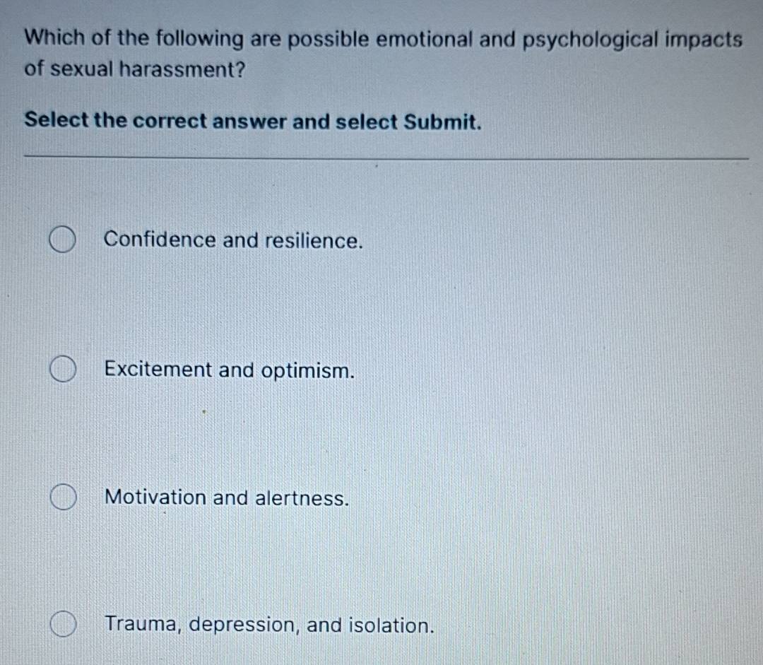 Gelöst:Which of the following are possible emotional and psychological ...