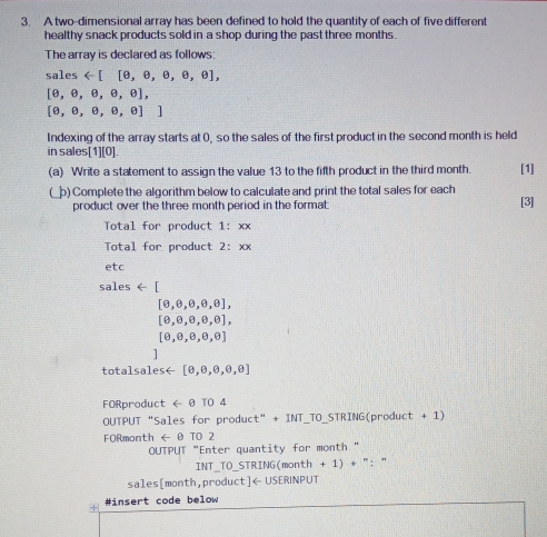 Solved: A two-dimensional array has been defined to hold the quantity ...