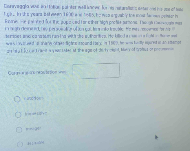 Solved: Caravaggio was an Italian painter well known for his ...