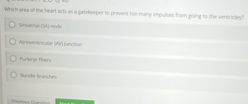 Solved: Which area of the heart acts as a gatekeeper to prevent too ...