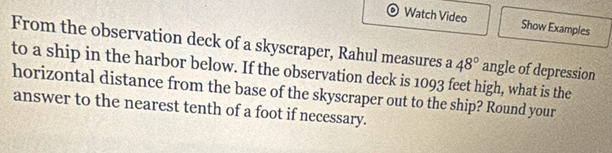 Solved: Watch Video Show Examples From the observation deck of a ...