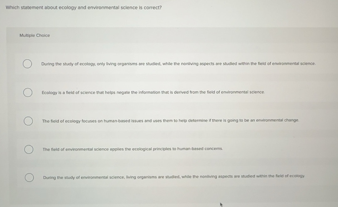 Solved: Which statement about ecology and environmental science is ...