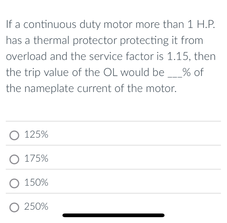 Solved: If a continuous duty motor more than 1 H.P. has a thermal ...