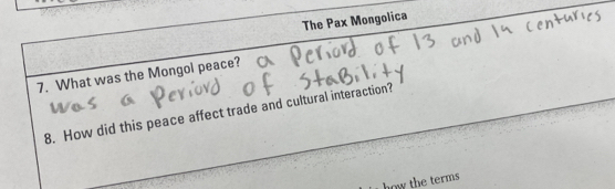 Solved: The Pax Mongolica 7. What was the Mongol peace? 8. How did this ...