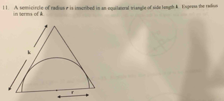 Solved: A semicircle of radius is inscribed in an equilateral triangle ...
