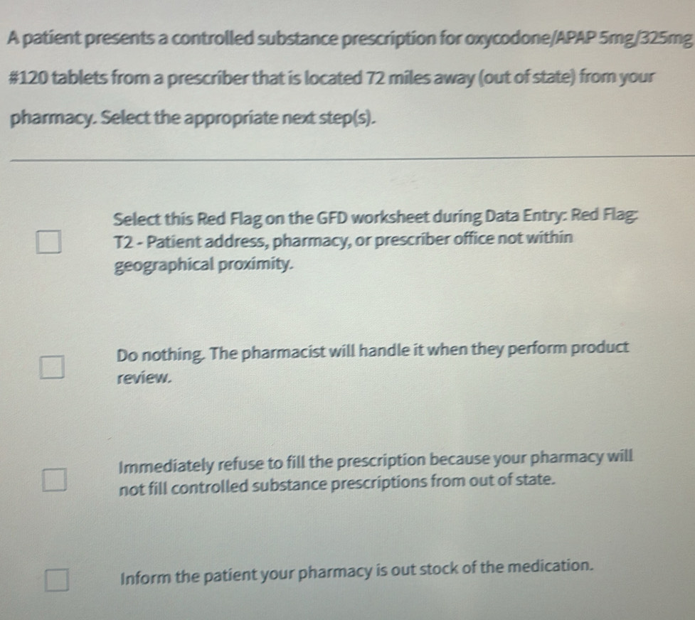 Solved: A patient presents a controlled substance prescription for ...