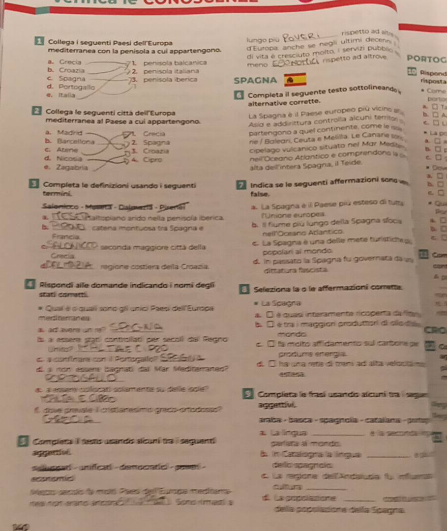 Risolto:rispetto ad alth Collega í seguenti Paesi dell'Europa lungo piú ...