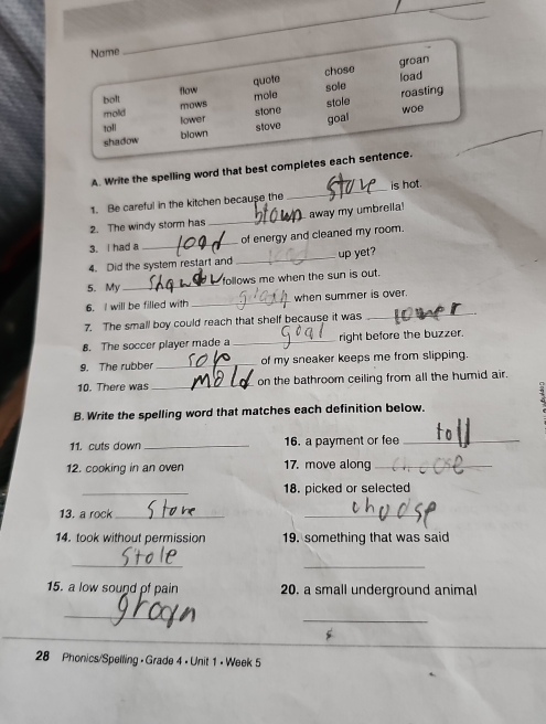 Solved: Write the spelling word that best completes each sente 1. Be ...