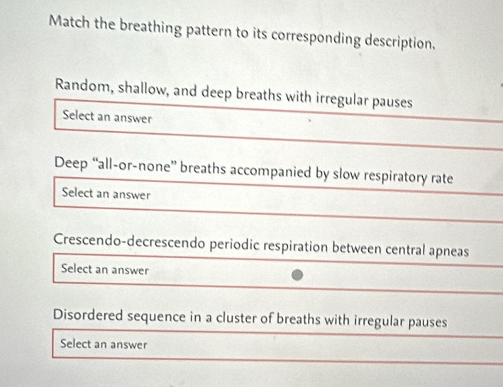 Solved: Match the breathing pattern to its corresponding description ...