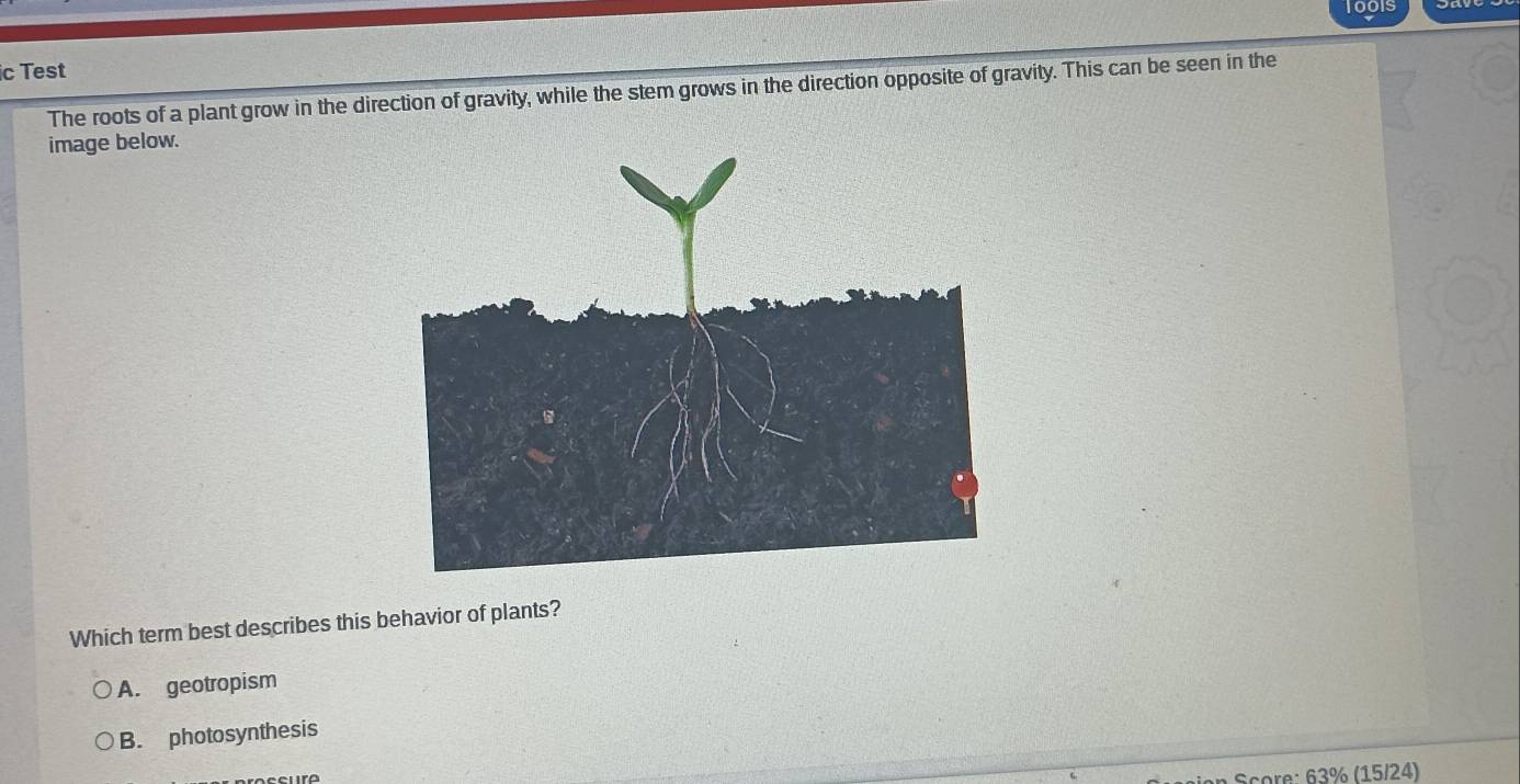 Solved: ic Test The roots of a plant grow in the direction of gravity ...