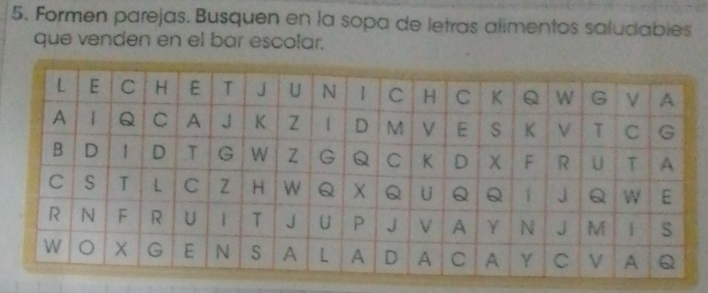 Resuelto:Formen parejas. Busquen en la sopa de letras alimentos ...