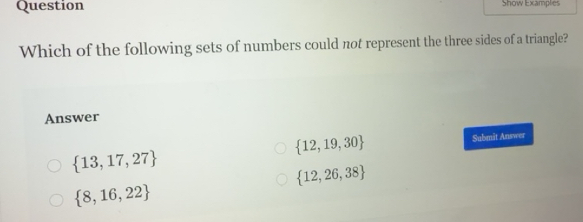 Solved: Question Show Examples Which of the following sets of numbers ...