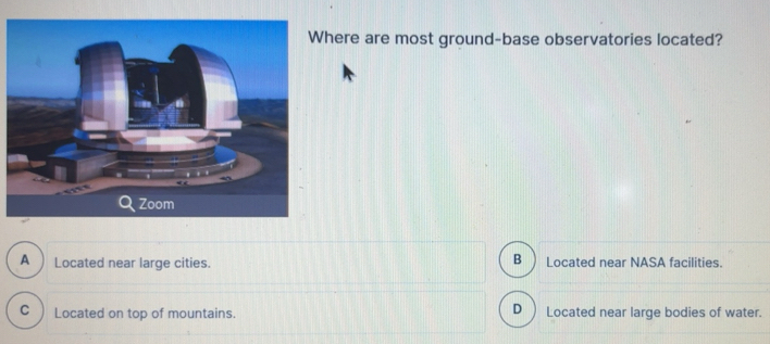 Solved: ere are most ground-base observatories located? B A ) Located ...