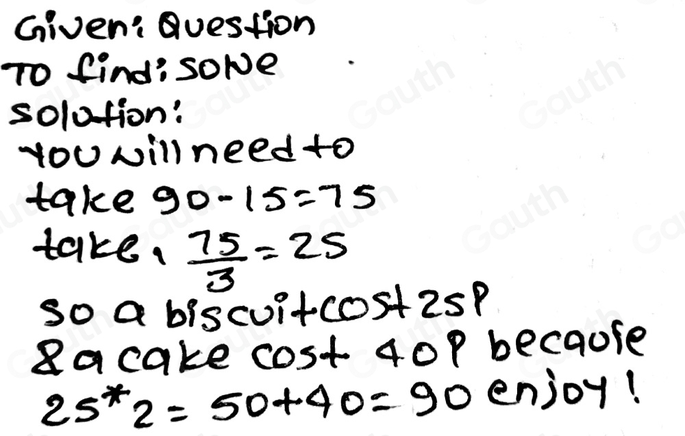 Solved: A cake costs 15p more than a biscuit. Megan bought a cake and ...