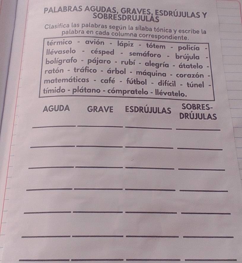 Resuelto:palabras agudas, Graves, Esdrújulas y SOBRESDRUJULAS Clasifica ...