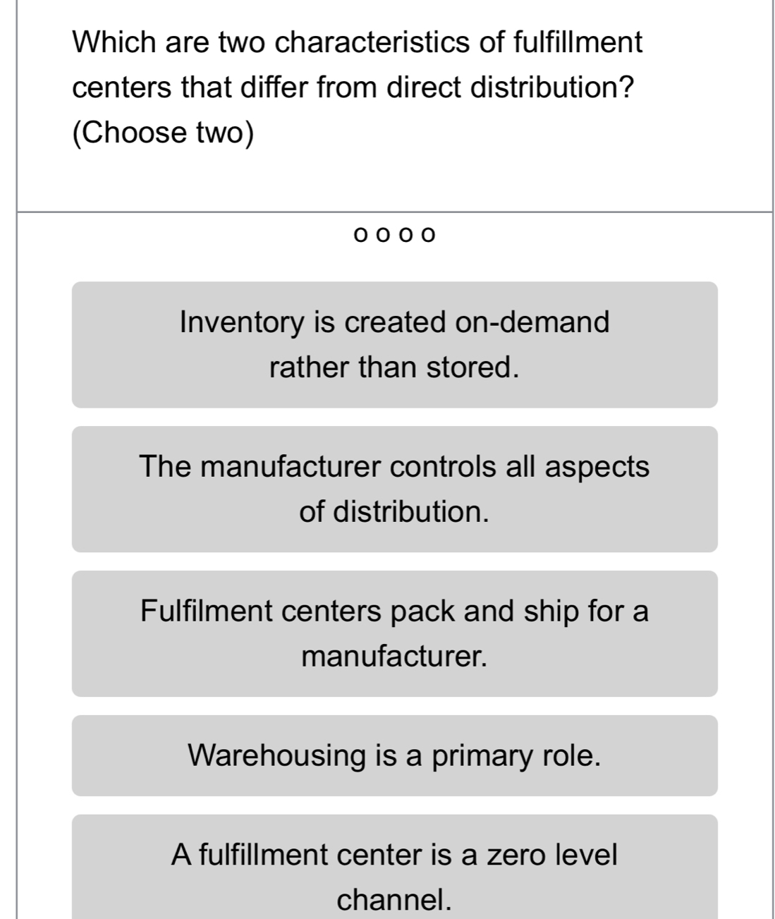 Solved: Which are two characteristics of fulfillment centers that ...