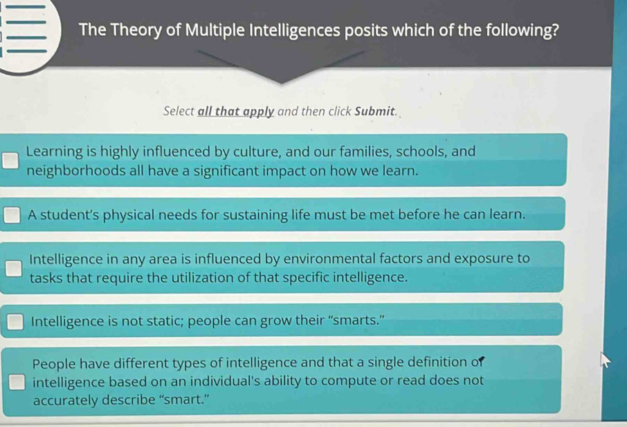 Solved: The Theory of Multiple Intelligences posits which of the ...