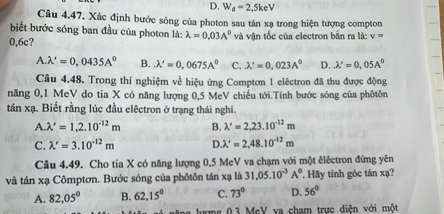 Giải quyết:D. W_d=2,5keV Câu 4.47. Xác định bước sóng của photon sau ...