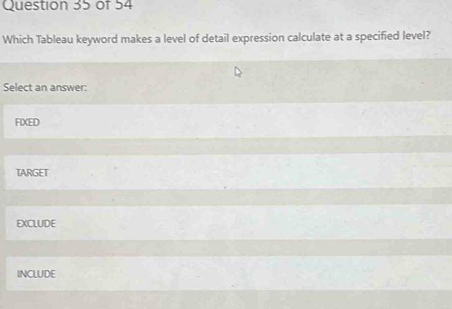 Solved: Which Tableau keyword makes a level of detail expression ...