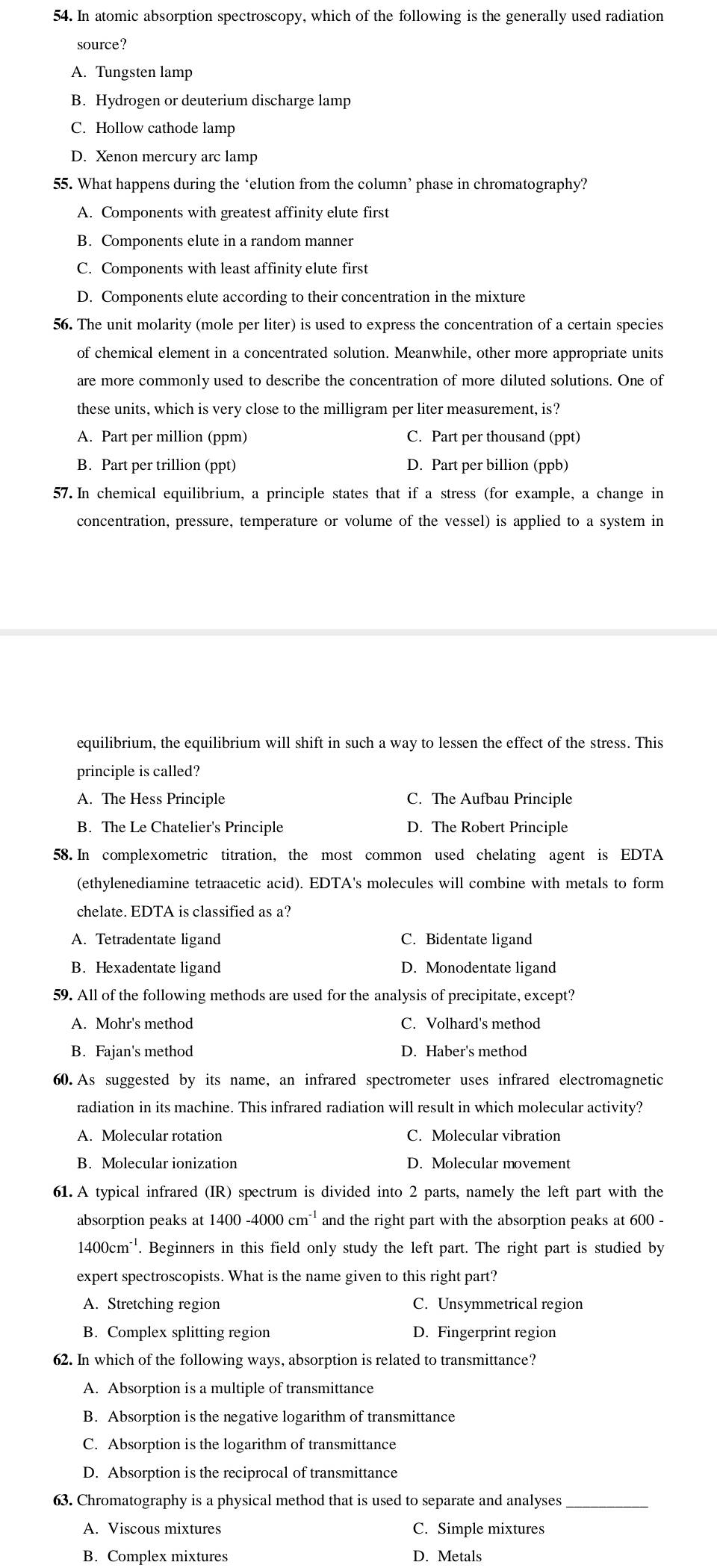 Gelöst:In atomic absorption spectroscopy, which of the following is the ...