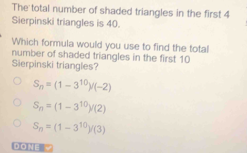 Solved: The total number of shaded triangles in the first 4 Sierpinski ...
