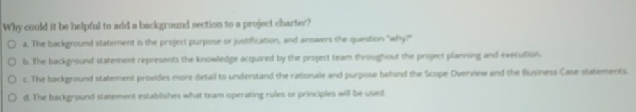 Solved: Why could it be helpful to add a background section to a ...