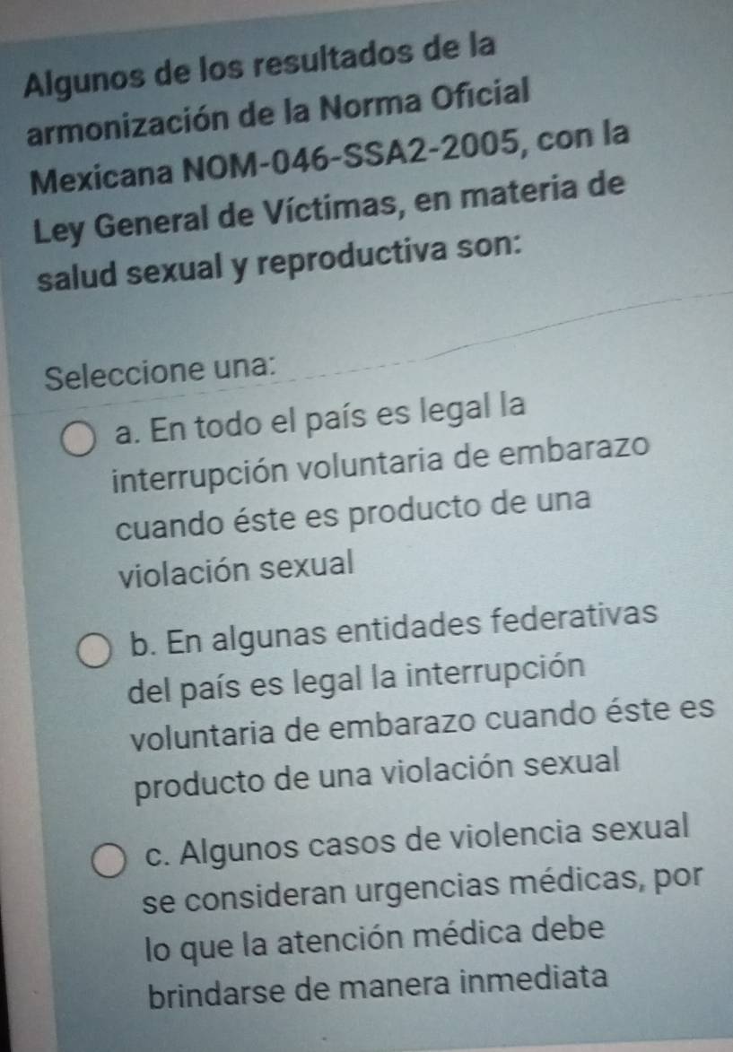 Resuelto:Algunos de los resultados de la armonización de la Norma Oficial Mexicana NOM-046-SSA2-200