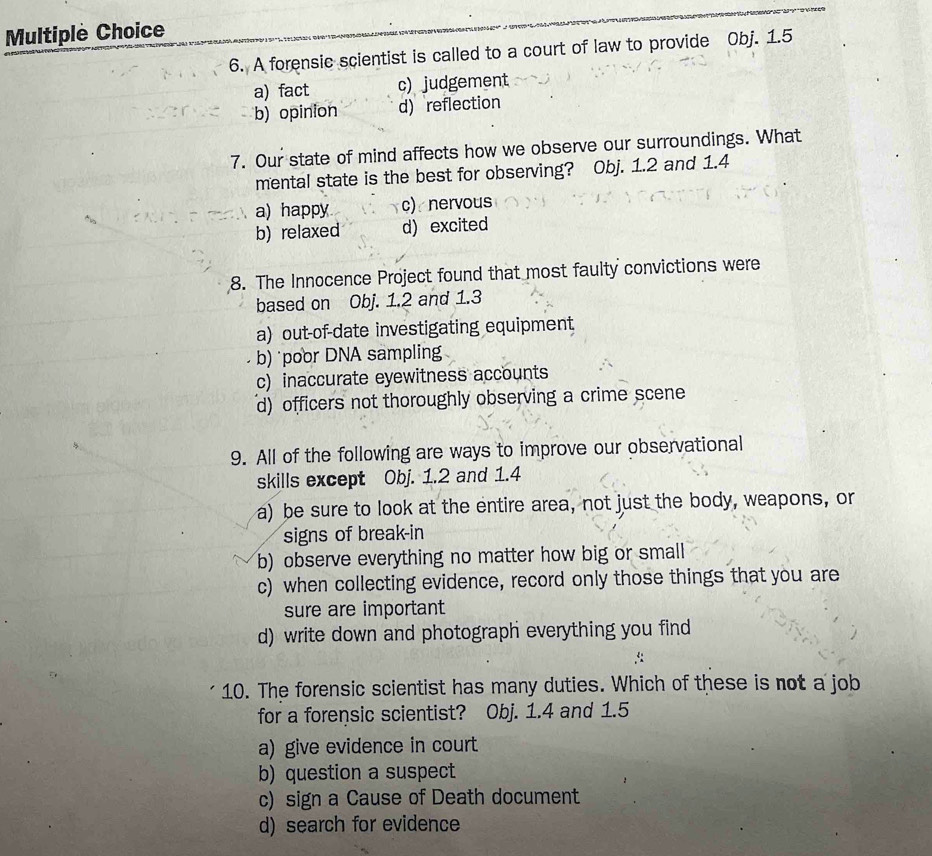 Solved: A forensic scientist is called to a court of law to provide Obj ...