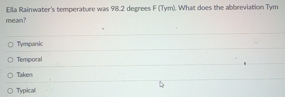 Solved: Ella Rainwater's temperature was 98.2 degrees F (Tym). What ...