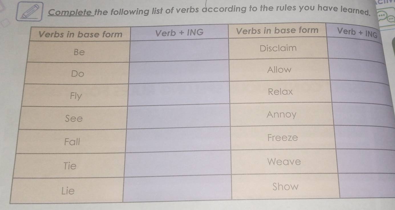 Resuelto:Complete the following list of verbs according to the rules ...