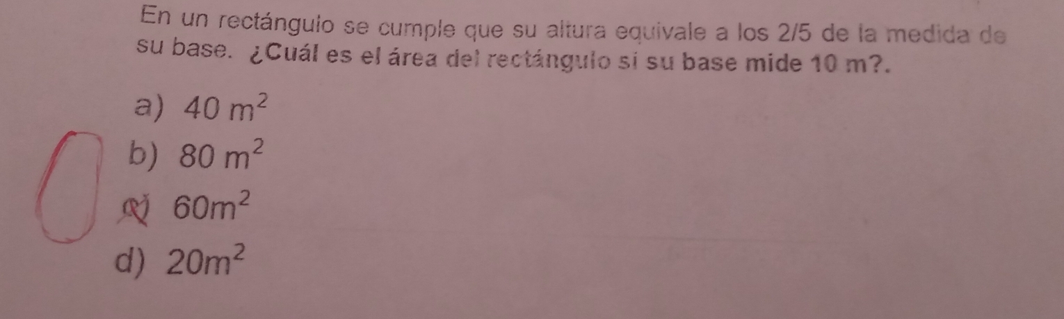 Resuelto:En un rectánguio se cumple que su altura equivale a los 2/5 de ...