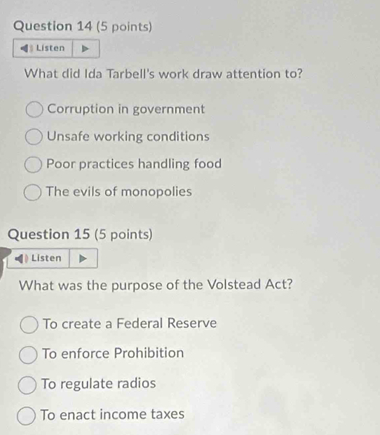 Solved: Listen What did Ida Tarbell's work draw attention to? Corruption in government Unsafe ...