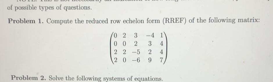 Solved: of possible types of questions. Problem 1. Compute the reduced ...