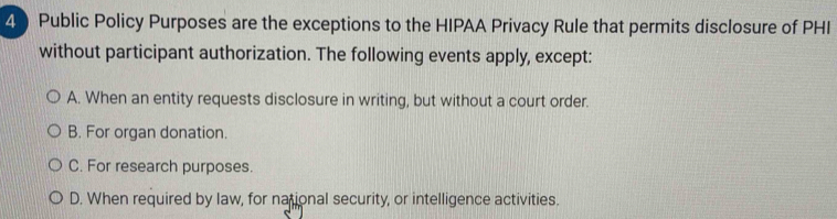 Solved: Public Policy Purposes are the exceptions to the HIPAA Privacy ...