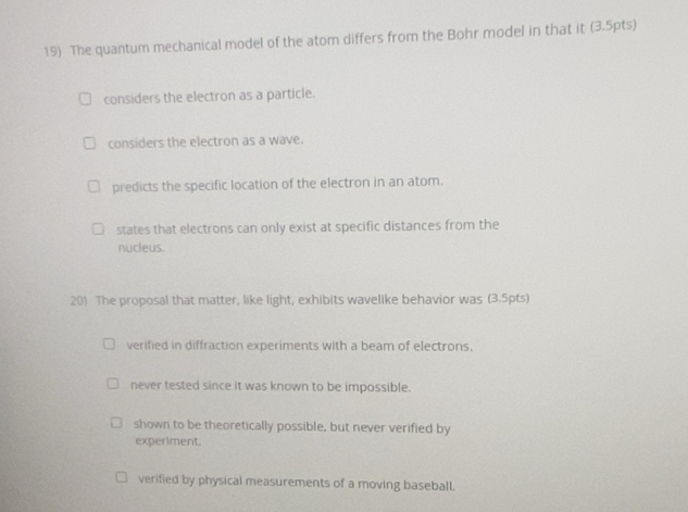 Solved: The quantum mechanical model of the atom differs from the Bohr ...