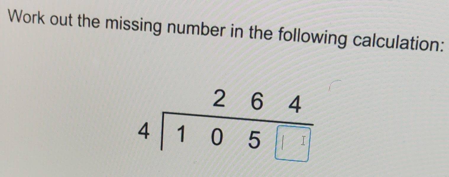 Solved: Work out the missing number in the following calculation: [Math]