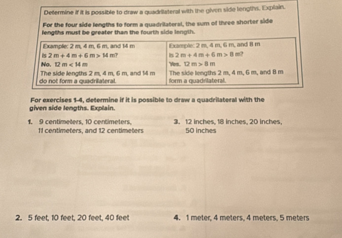 Solved: Determine if it is possible to draw a quadrilateral with the given side lengths. Explain ...
