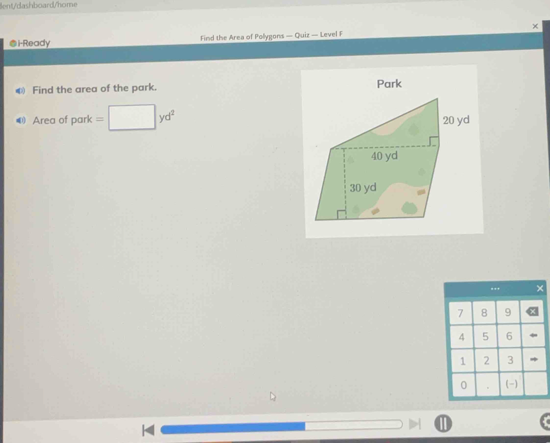 Solved: lent/dashboard/home × i-Ready Find the Area of Polygons — Quiz — Level F Find the are [Math]