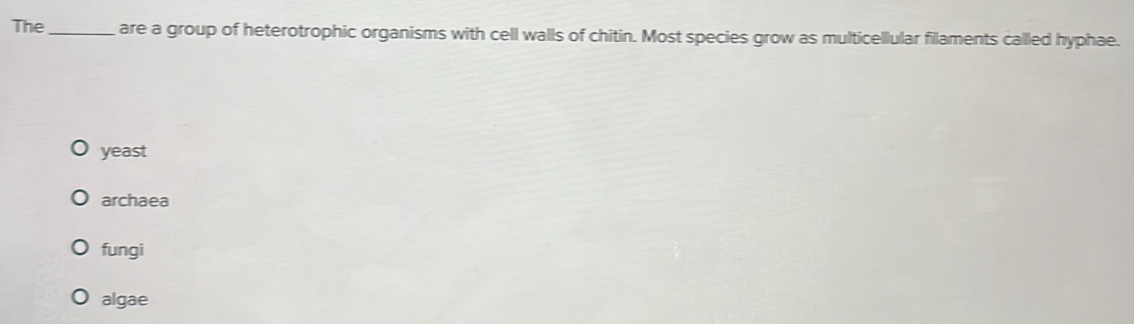 Solved: The_ are a group of heterotrophic organisms with cell walls of ...