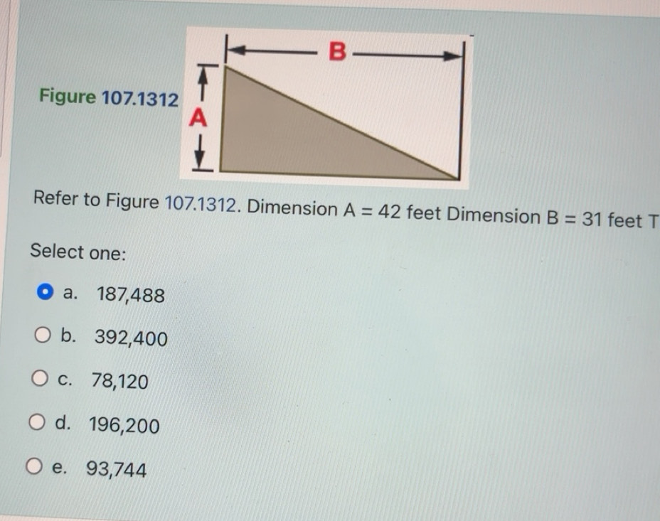 Solved: Figure 107.1312 Refer to Figure 107.1312. Dimension A=42 feet ...