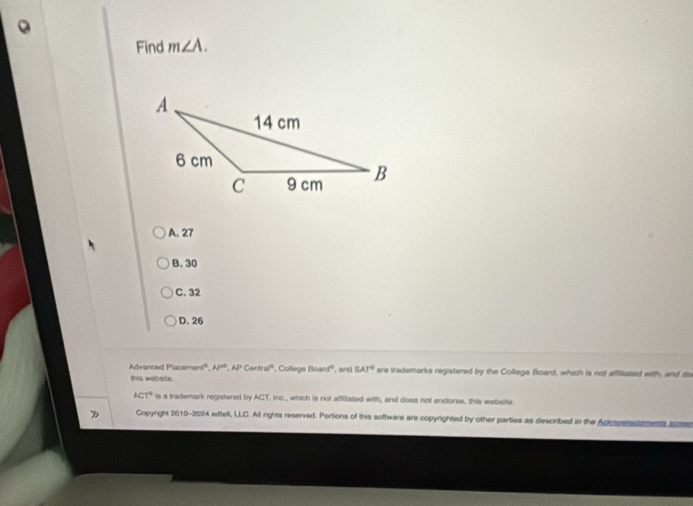 Solved: Find m∠ A. A. 27 B. 30 C. 32 D. 26 Advanced Placament''', AP^0 ...