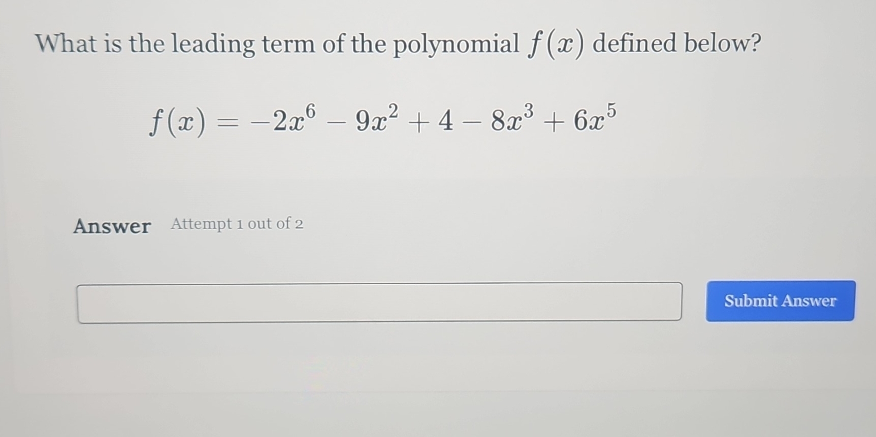 Solved: What is the leading term of the polynomial f(x) defined below ...