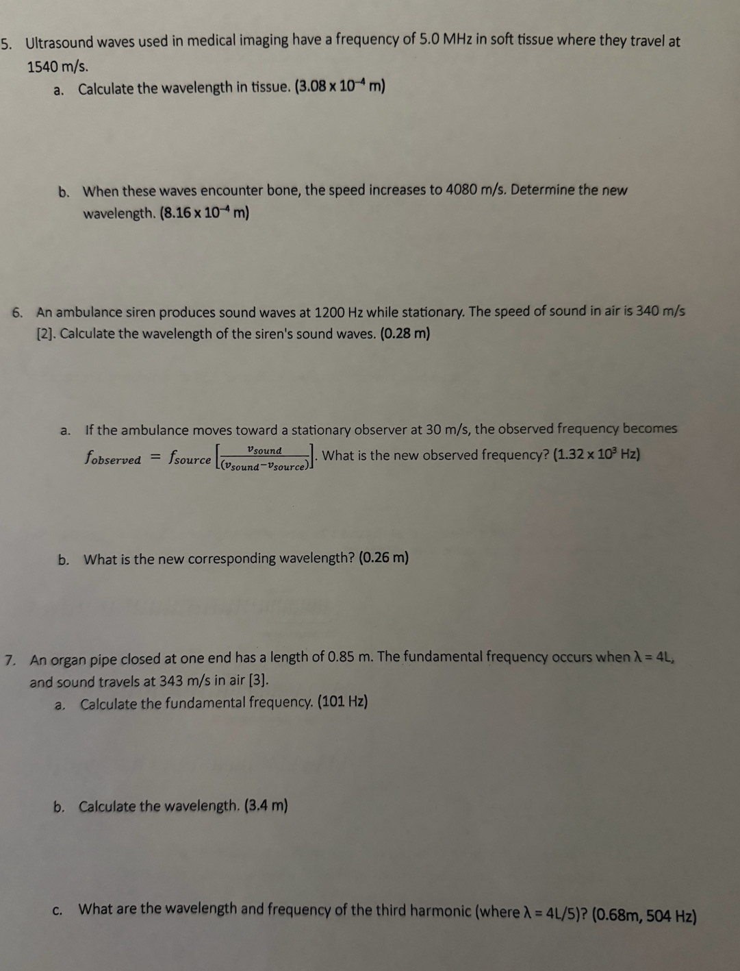 Solved: Ultrasound waves used in medical imaging have a frequency of 5. ...