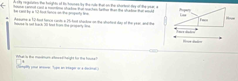 Solved: A city regulates the heights of its houses by the rule that on ...