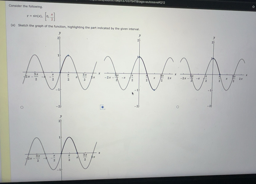 ml?dep=37037541&tags=autosave#Q12 Consider the following. ☆ y=sin (x),[0, π /2 ] (a) Sketc ...