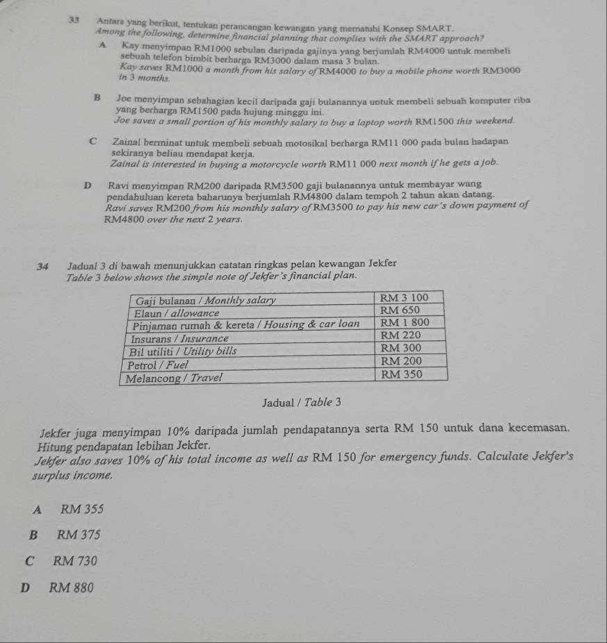 Selesai:Antara yang berikut, tentukan perancangan kewangan yang ...