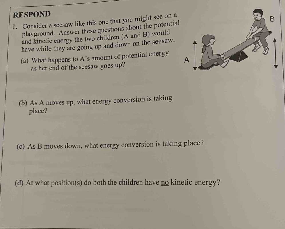 Solved: RESPOND 1. Consider a seesaw like this one that you might see ...