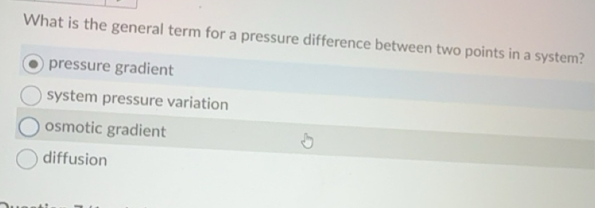 Solved: What is the general term for a pressure difference between two ...